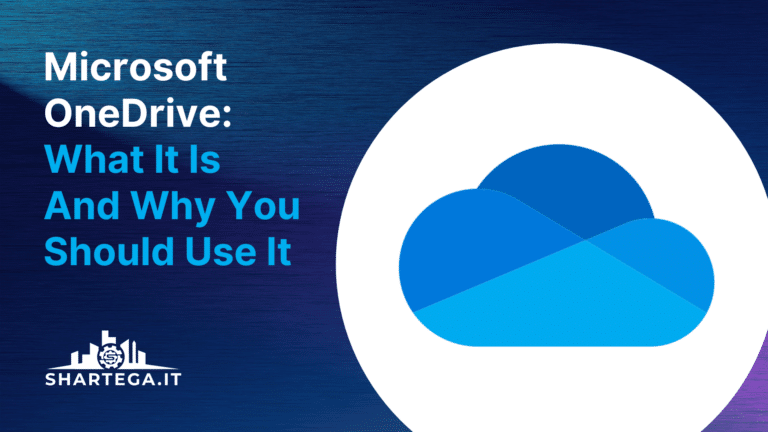 Microsoft OneDrive: What It Is And Why You Should Use It - Shartega IT